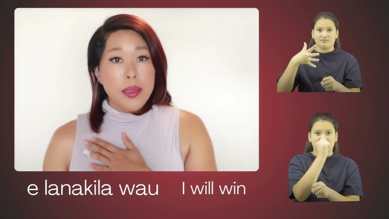 How to say "I will win" in Hawaiian and ASL