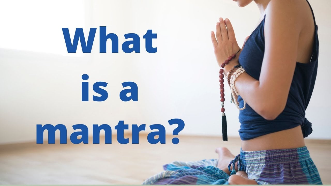 What Is A Mantra?
