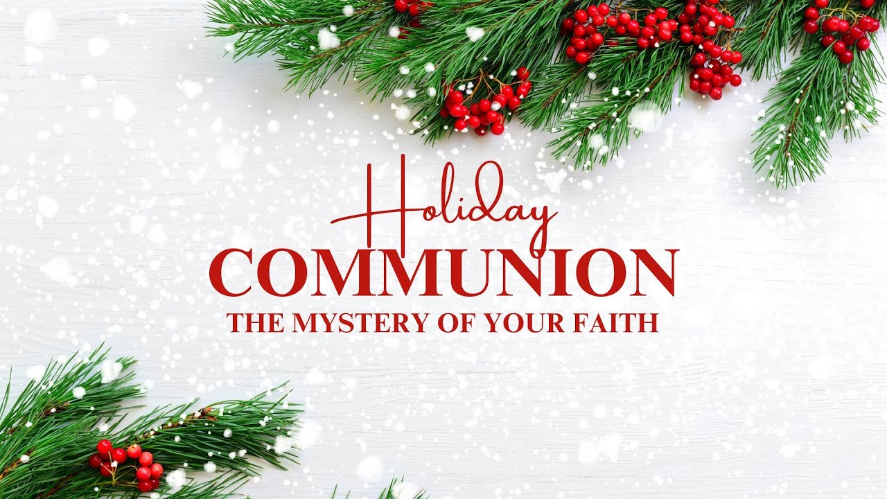 Holiday Communion
